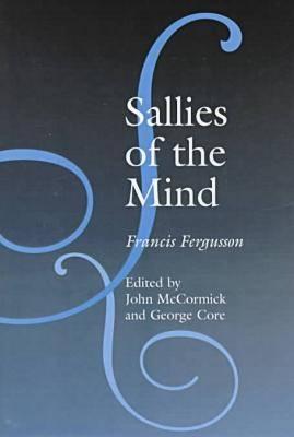 楽天ブックス: Sallies of the Mind - Francis Fergusson - 9781560003120 : 洋書