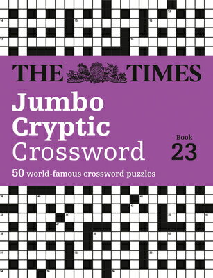 楽天ブックス: The Times Jumbo Cryptic Crossword Book 23: The World's Most Challenging Cryptic ...