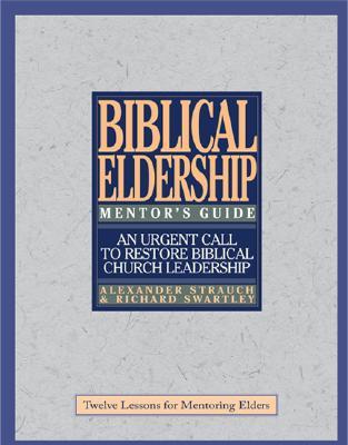 楽天ブックス: Biblical Eldership Mentor's Guide: Mentor's Guide - Alexander ...