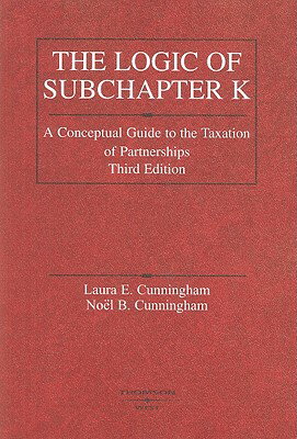 楽天ブックス: The Logic of Subchapter K: A Conceptual Guide to the Taxation ...