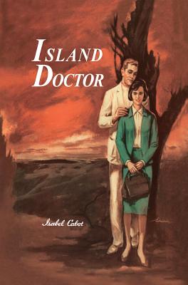 楽天ブックス: Island Doctor - Isabel Cabot - 9781477843154 : 洋書