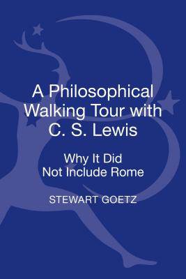 楽天ブックス: A Philosophical Walking Tour with C. S. Lewis - Stewart Goetz ...