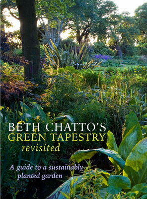 楽天ブックス: Beth Chatto's Green Tapestry Revisited: A Guide to a ...