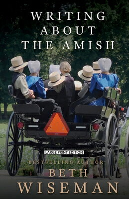 楽天ブックス: Writing about the Amish - Beth Wiseman - 9781420523171 : 洋書