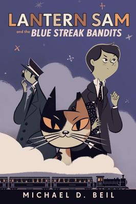 楽天ブックス: Lantern Sam and the Blue Streak Bandits - Michael D. Beil - 9780385753173 : 洋書
