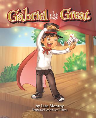 楽天ブックス: Gabriel the Great - Lisa Monroy - 9781631773181 : 洋書