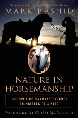 楽天ブックス: Nature in Horsemanship: Discovering Harmony Through Principles ...