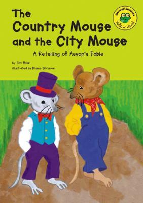 楽天ブックス: The Country Mouse and the City Mouse: A Retelling of Aesop's ...