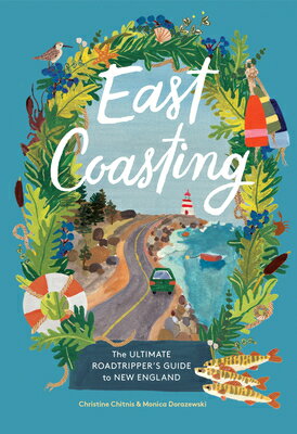楽天ブックス: East Coasting: The Ultimate Roadtripper's Guide to New England ...