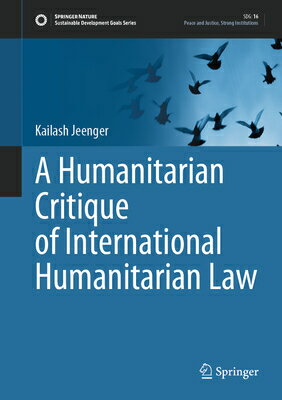楽天ブックス: A Humanitarian Critique of International Humanitarian Law ...