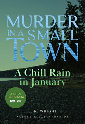 楽天ブックス: A Chill Rain in January: Murder in a Small Town - L. R. Wright ...