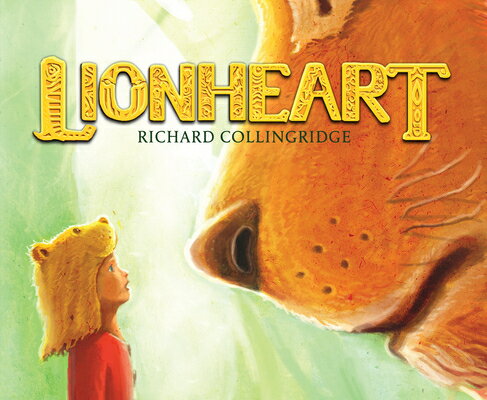 楽天ブックス: Lionheart - Richard Collingridge - 9780545833219 : 洋書