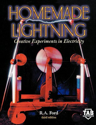 楽天ブックス: Homemade Lightning: Creative Experiments in Electricity - R. A ...