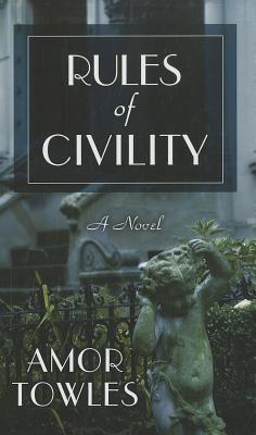 楽天ブックス: Rules of Civility - Amor Towles - 9781410443243 : 洋書