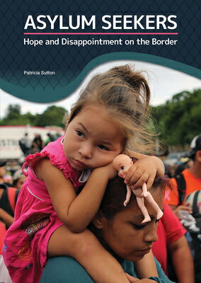 楽天ブックス: Asylum Seekers: Hope and Disappointment on the Border ...