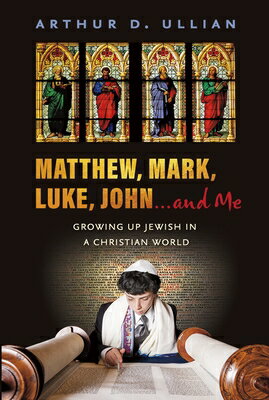 楽天ブックス: Matthew, Mark, Luke, John...and Me: Growing Up Jewish in a ...