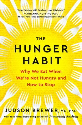 楽天ブックス: The Hunger Habit: Why We Eat When We're Not Hungry and How to ...