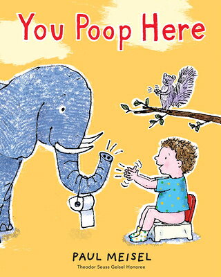 楽天ブックス: You Poop Here - Paul Meisel - 9780823453252 : 洋書