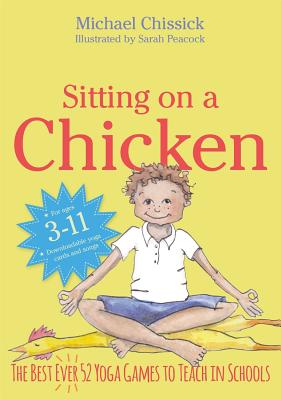 楽天ブックス: Sitting on a Chicken: The Best (Ever) 52 Yoga Games to Teach in ...