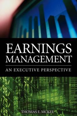 楽天ブックス: Earnings Management: An Executive Perspective - Thomas E. McKee ...