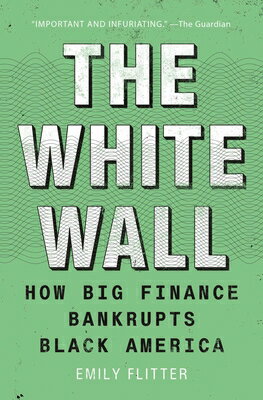楽天ブックス: The White Wall: How Big Finance Bankrupts Black America - Emily ...