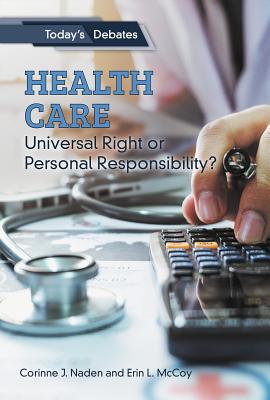 楽天ブックス: Health Care: Universal Right or Personal Responsibility? - Erin ...