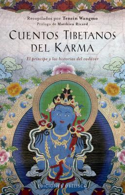 楽天ブックス: Cuentos Tibetanos del Karma: El Principe Y Las Historias del Cadaver - Tenzin Wangmo ...
