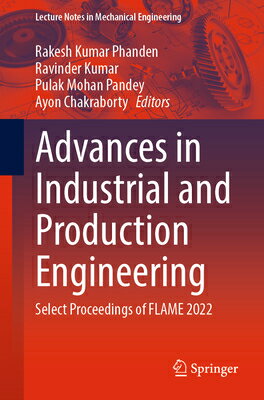 楽天ブックス: Advances in Industrial and Production Engineering: Select Proceedings of Flame 2022 ...