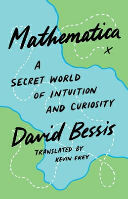 楽天ブックス: Mathematica: A Secret World of Intuition and Curiosity - David Bessis - 9780300283280 : 洋書