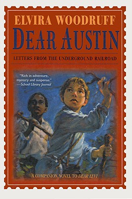 楽天ブックス: Dear Austin: Letters from the Underground Railroad - Elvira ...