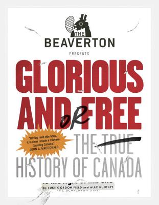 楽天ブックス: The Beaverton Presents Glorious And/Or Free: The True History ...