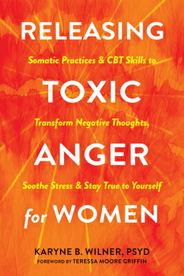 楽天ブックス: Releasing Toxic Anger for Women: Somatic Practices and CBT ...