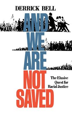 楽天ブックス: And We Are Not Saved - Derrick Bell - 9780465003297 : 洋書