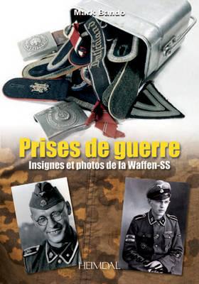 楽天ブックス: Prises de Guerre: Insignes Et Photos de la Waffen-SS - Mark ...