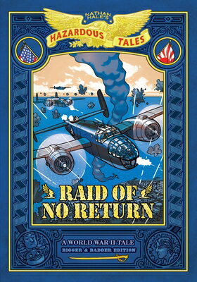 楽天ブックス: Raid of No Return: Bigger & Badder Edition (Nathan Hale's ...