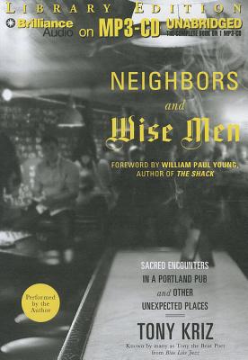 楽天ブックス: Neighbors and Wise Men: Sacred Encounters in a Portland Pub and ...