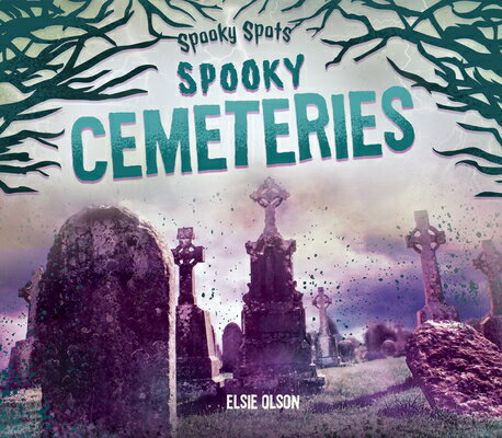 楽天ブックス: Spooky Cemeteries - Elsie Olson - 9781532193316 : 洋書