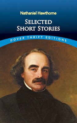 楽天ブックス: Selected Short Stories - Nathaniel Hawthorne - 9780486813318 : 洋書
