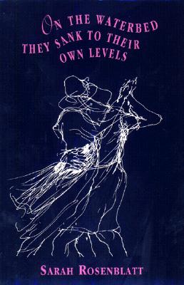 楽天ブックス: On the Waterbed They Sank: To Their Own Levels - Sarah ...