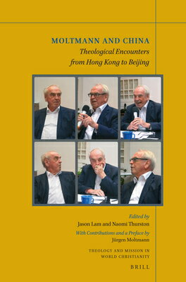 楽天ブックス: Moltmann and China: Theological Encounters from Hong Kong to ...
