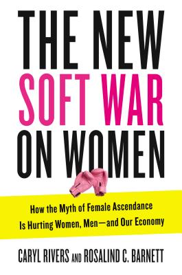 楽天ブックス: The New Soft War on Women: How the Myth of Female Ascendance Is ...