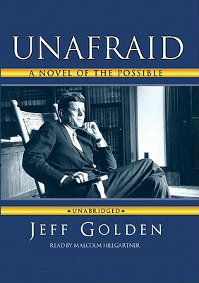 楽天ブックス: Unafraid: A Novel of the Possible - Jeff Golden - 9781441733337 ...