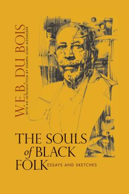楽天ブックス: The Souls of Black Folk: With the Talented Tenth and the Souls ...