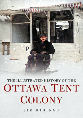 楽天ブックス: The Illustrated History of the Ottawa Tent Colony - Jim Ridings ...