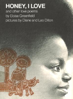 楽天ブックス: Honey, I Love and Other Love Poems - Eloise Greenfield ...