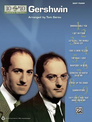 楽天ブックス: Gershwin: 10 for $10 Sheet Music Series - George Gershwin ...