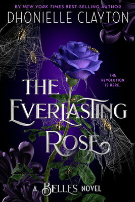 楽天ブックス: The Everlasting Rose-The Belles Series, Book 2 - Dhonielle ...