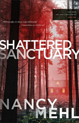 楽天ブックス: Shattered Sanctuary - Nancy Mehl - 9780764243363 : 洋書