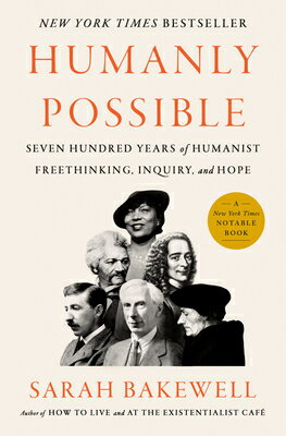 楽天ブックス: Humanly Possible: Seven Hundred Years of Humanist Freethinking ...