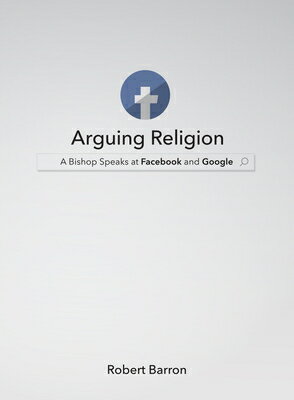 楽天ブックス: Arguing Religion: A Bishop Speaks at Facebook and Google ...
